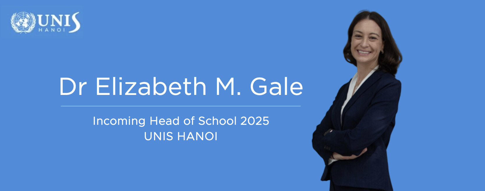 New Head of School 2025 | UNIS Hanoi | Dr Elizabeth M. Gale